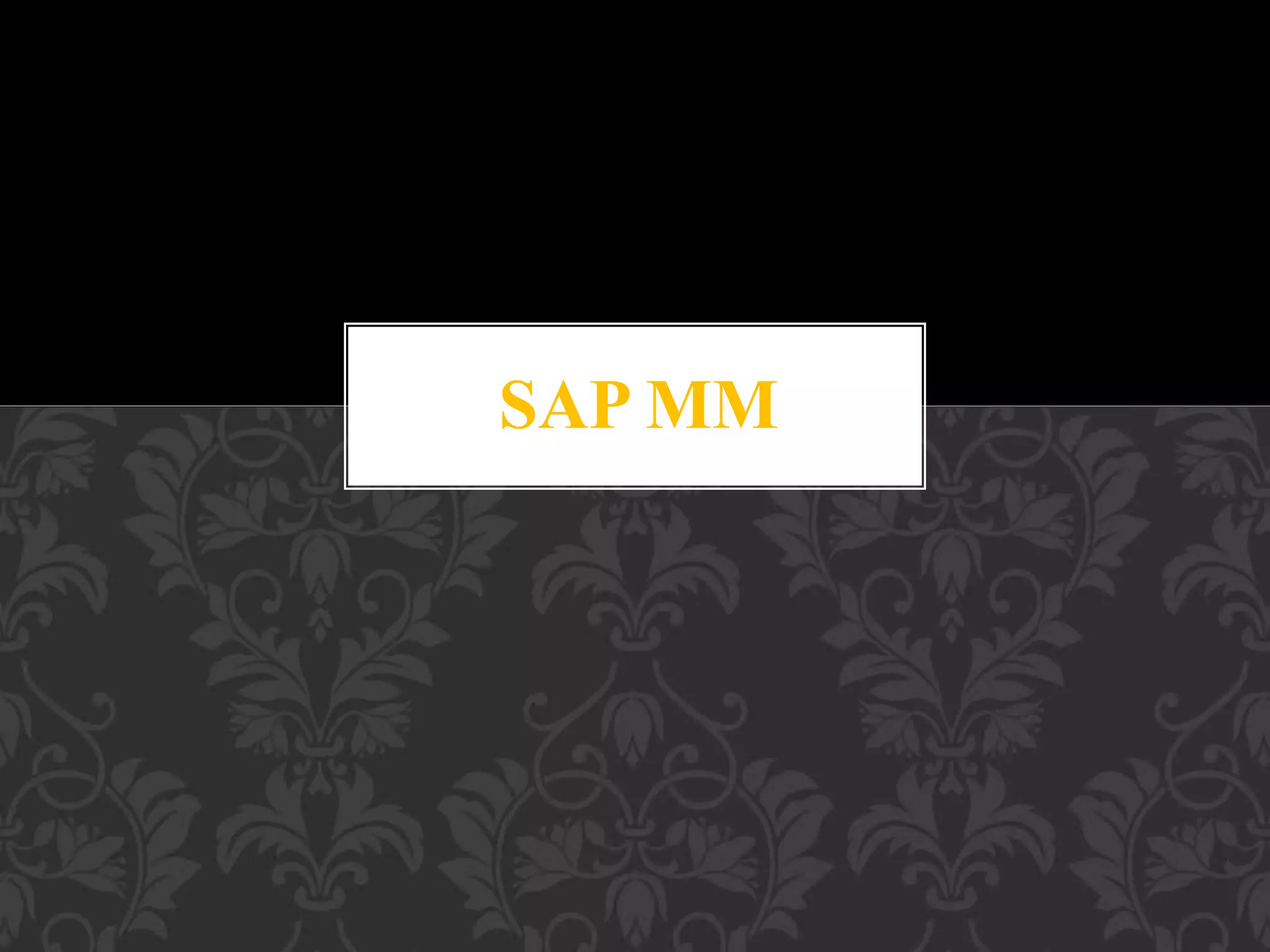 Sap mm ppt | PPTX