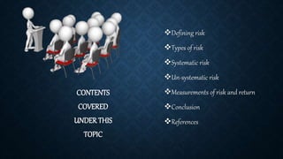 A Presentation on elements of risk & measurement of Risk | PPT