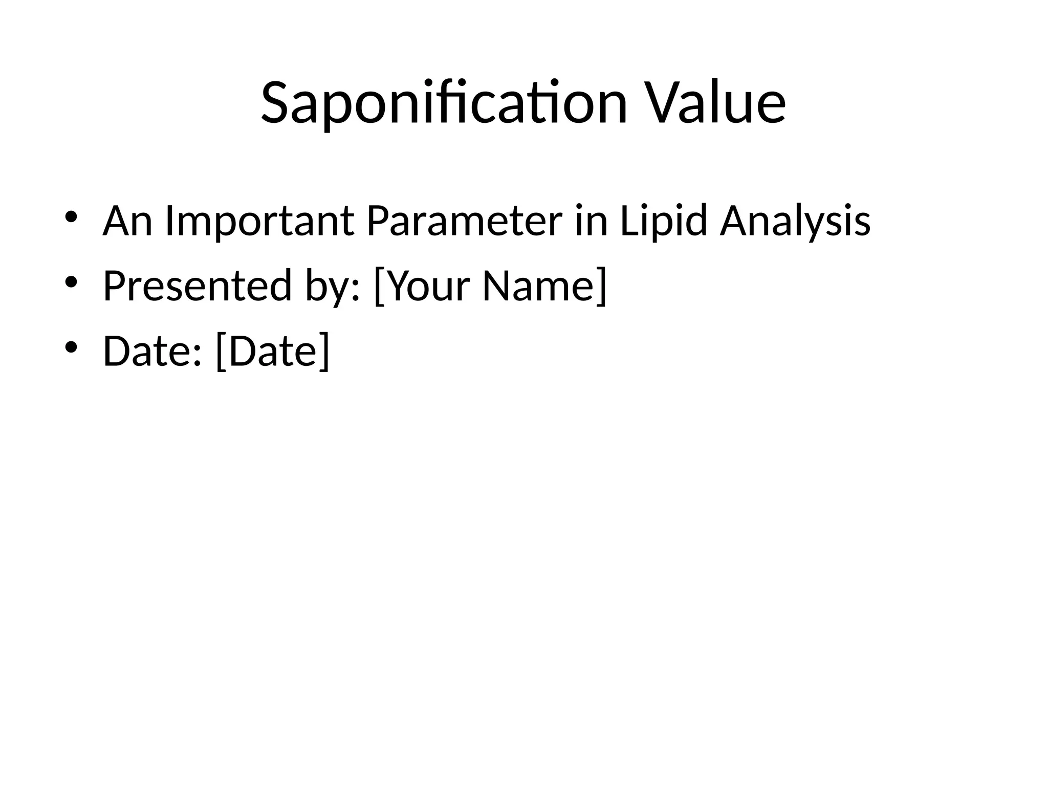 Saponification_Value_PPT.pptx. Saponific | PPTX