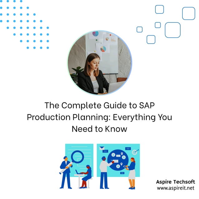 SAP Production Planning: Everything You Need to Know | PDF