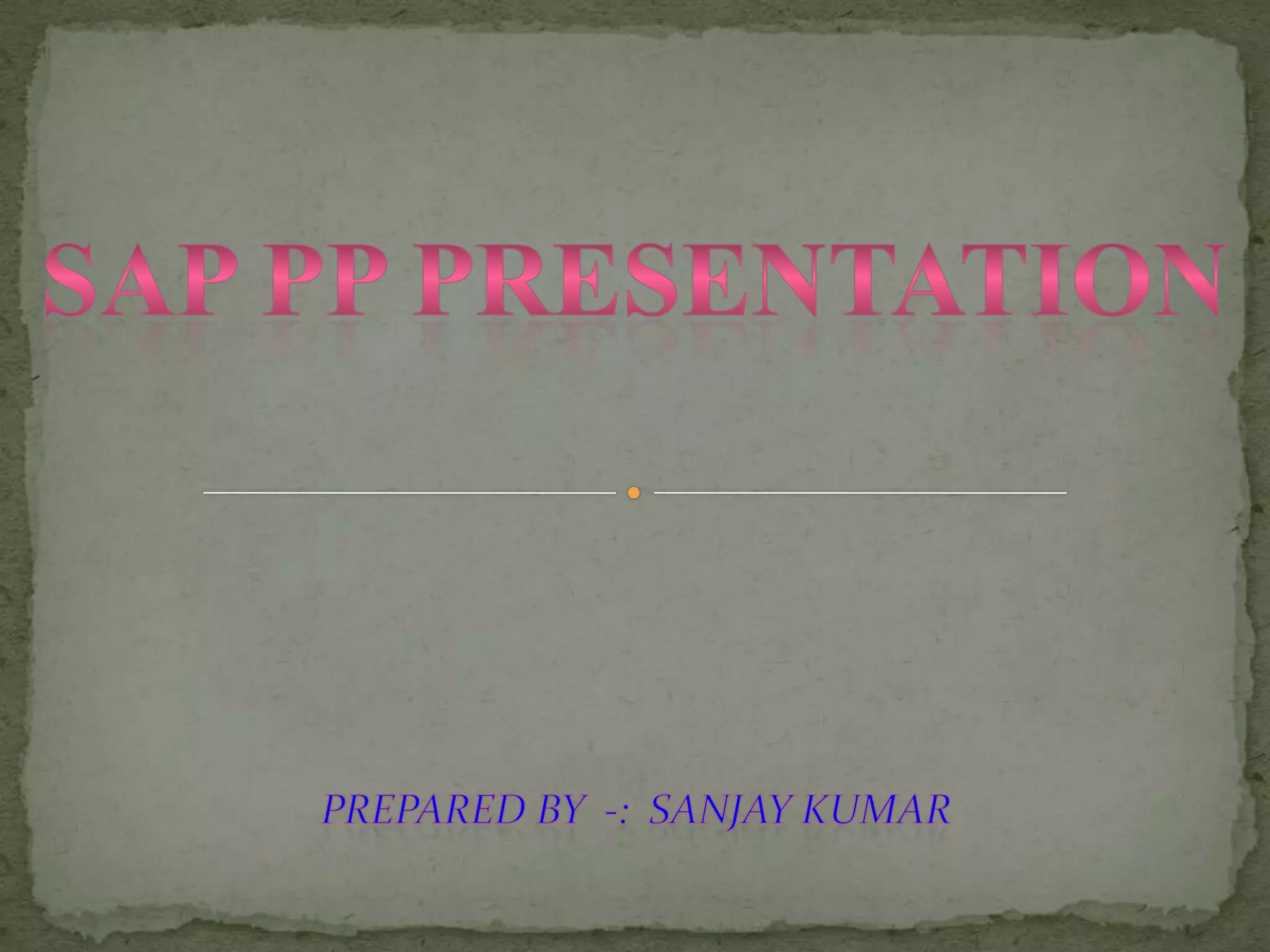 Sap presentation | PPSX