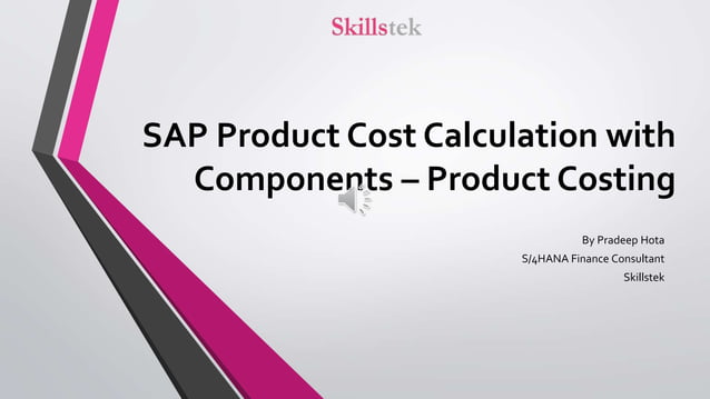 SAP Product costing Calculation With Components - Skillstek | PPTX ...