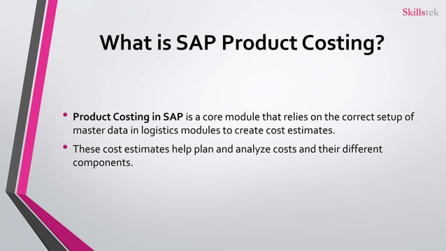 SAP Product costing Calculation With Components - Skillstek | PPTX ...