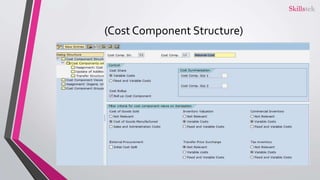 SAP Product costing Calculation With Components - Skillstek | PPTX