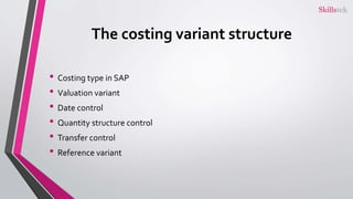 SAP Product costing Calculation With Components - Skillstek | PPTX ...