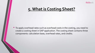 SAP Product costing Calculation With Components - Skillstek | PPTX