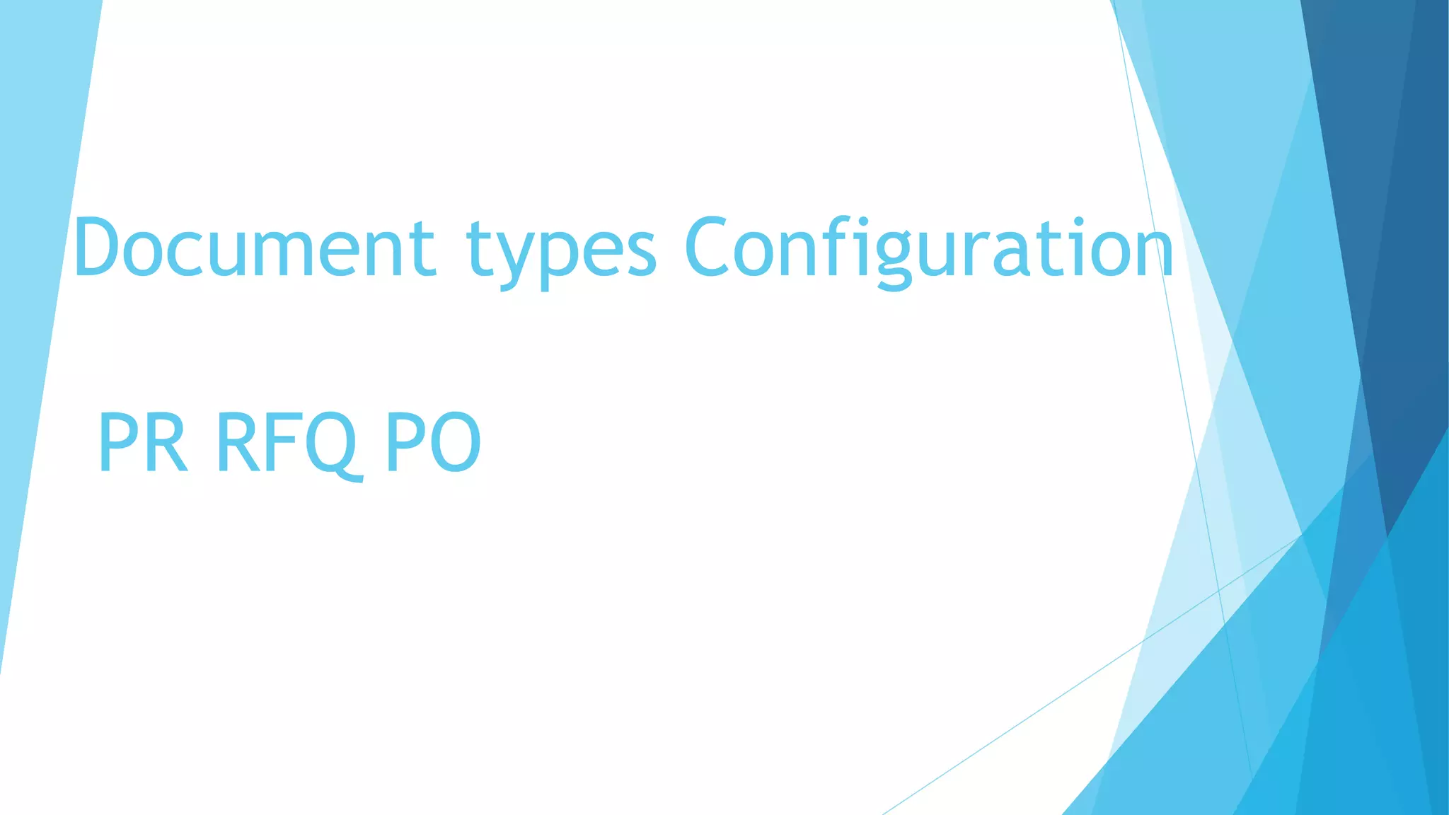 SAP RFQ PR PO Doc Types | PPTX