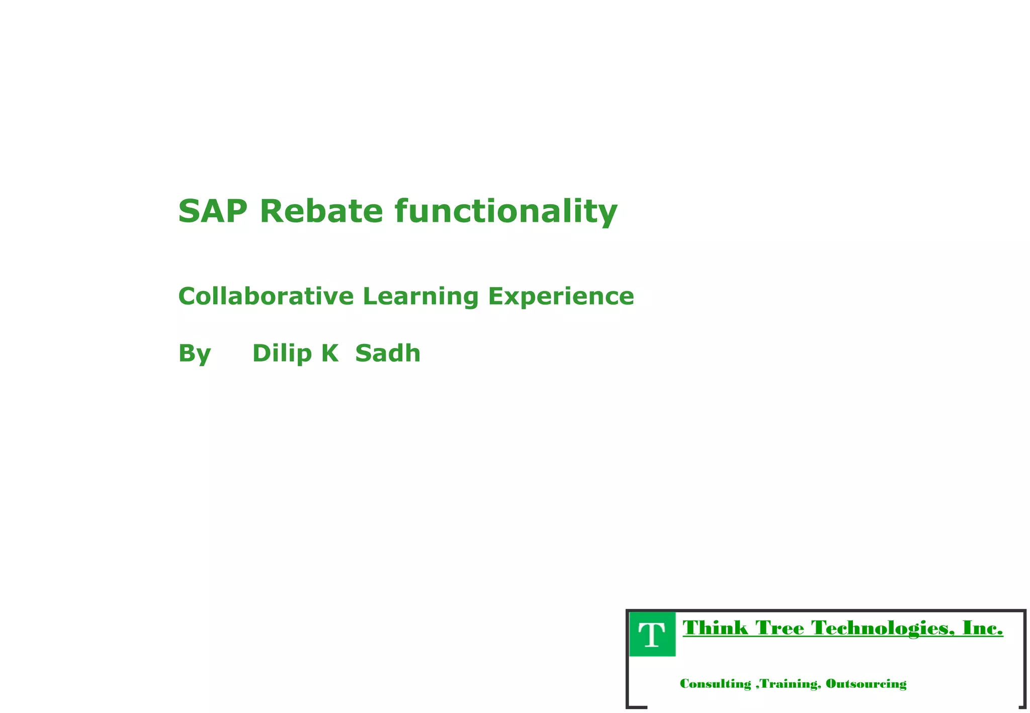 Sap rebates by dilip sadh | PPT