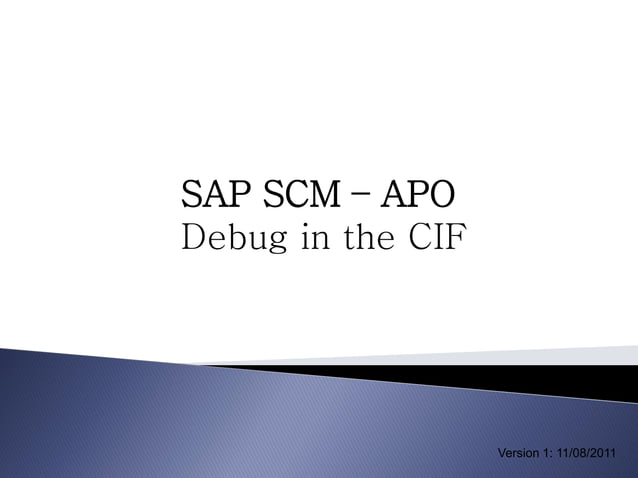 Sap scm apo debug in the cif | PPT