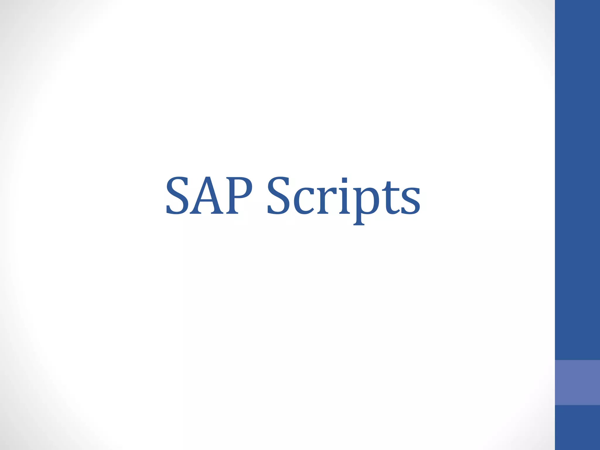 Sap scripts | PPTX