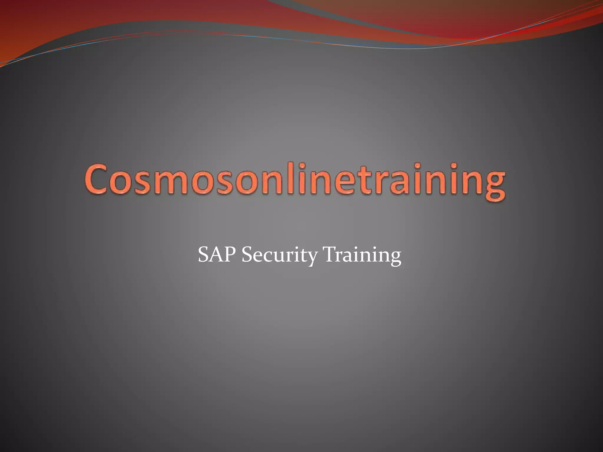 SAP SECURITY TRAINING | PPTX