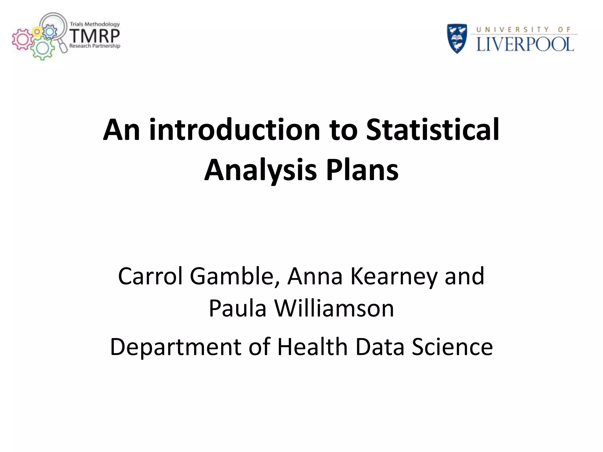 An introduction to Statistical Analysis Plans | PPTX