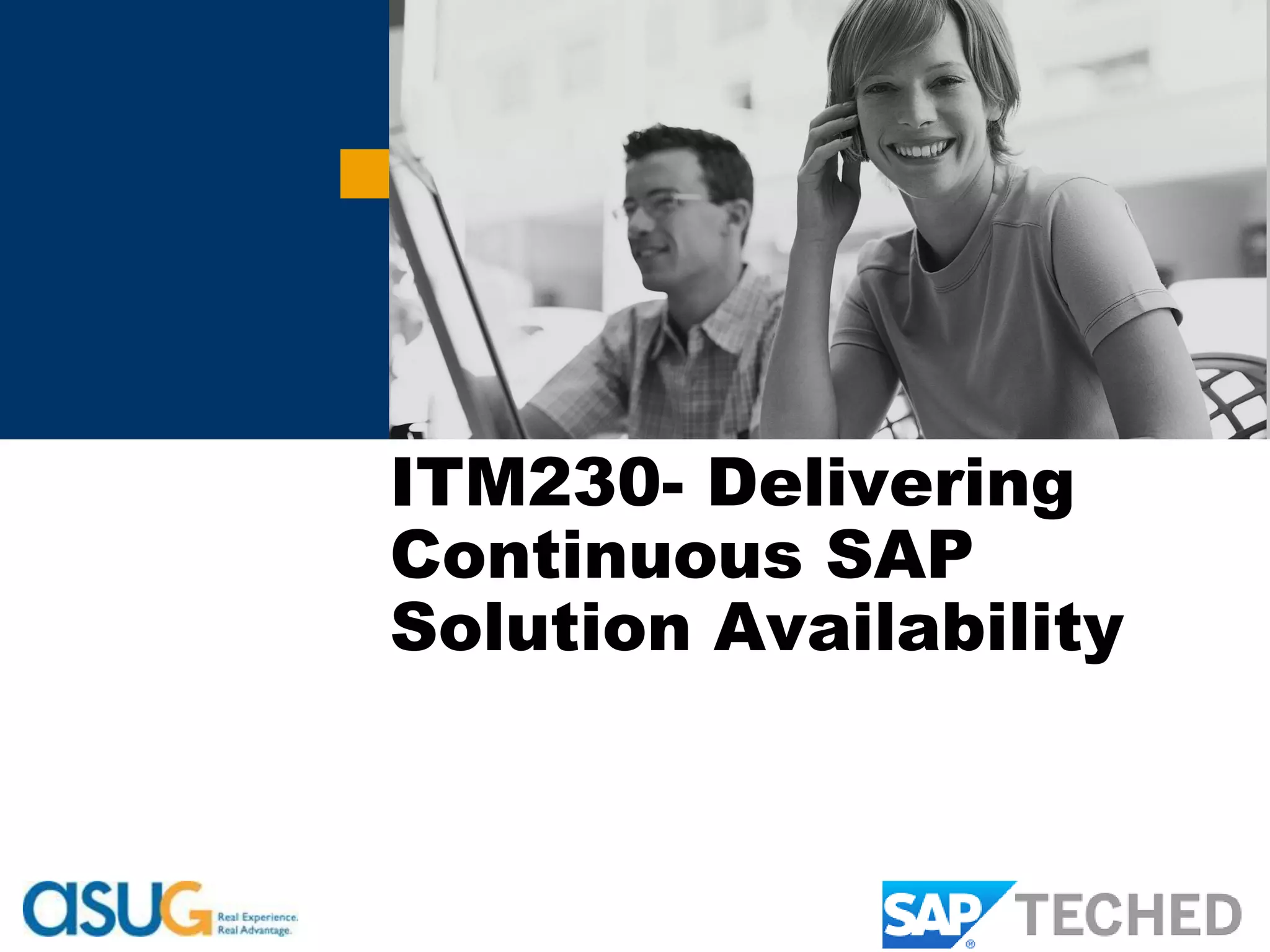 Sap tech ed13_asug_delivering_continuous_sap_solution_availability | PPT