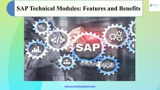 SAP Technical Modules: Features and Benefits | PPT