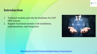 SAP Technical Modules: Features and Benefits | PPT