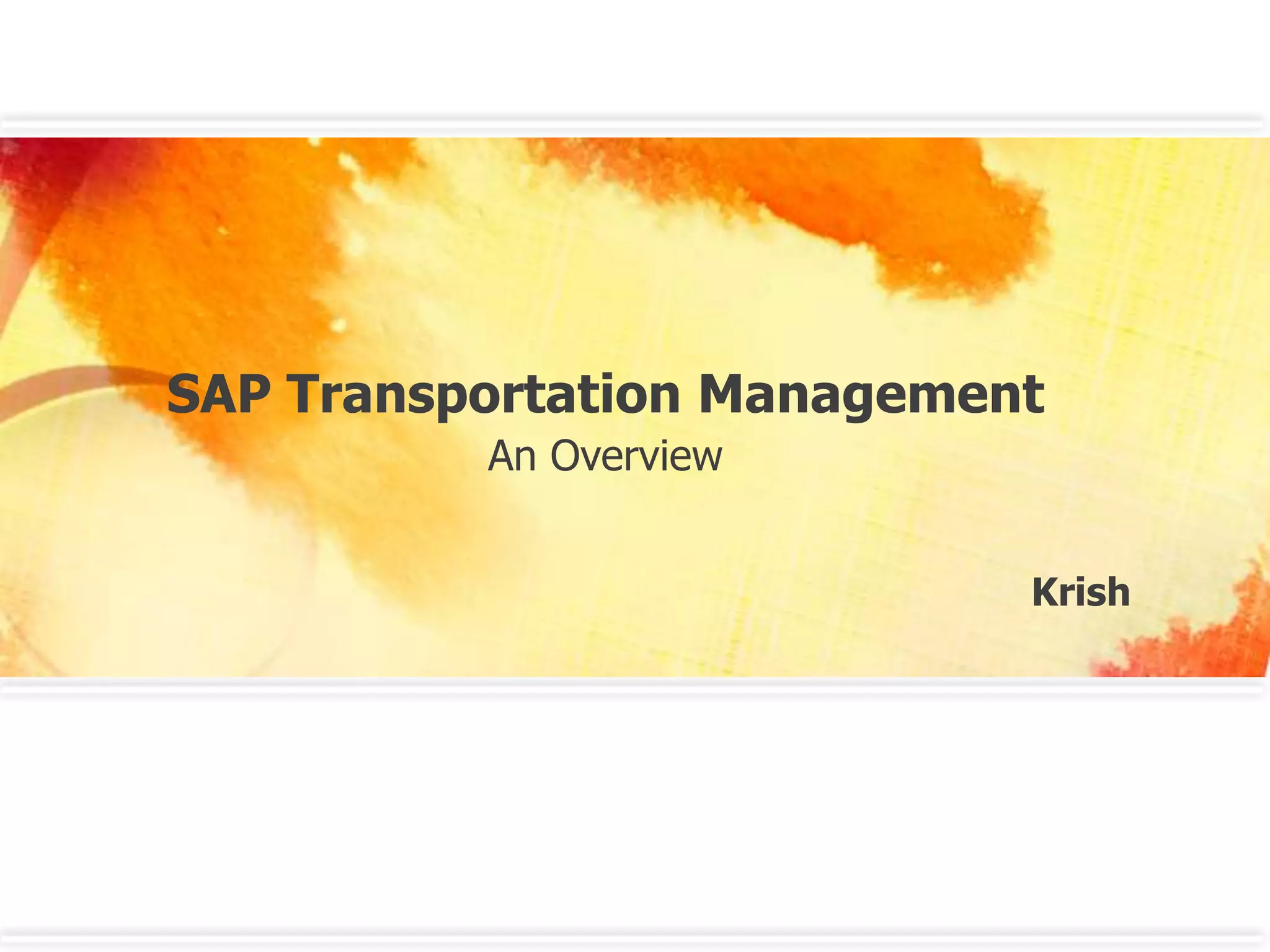 SAP TM Overview.pptx