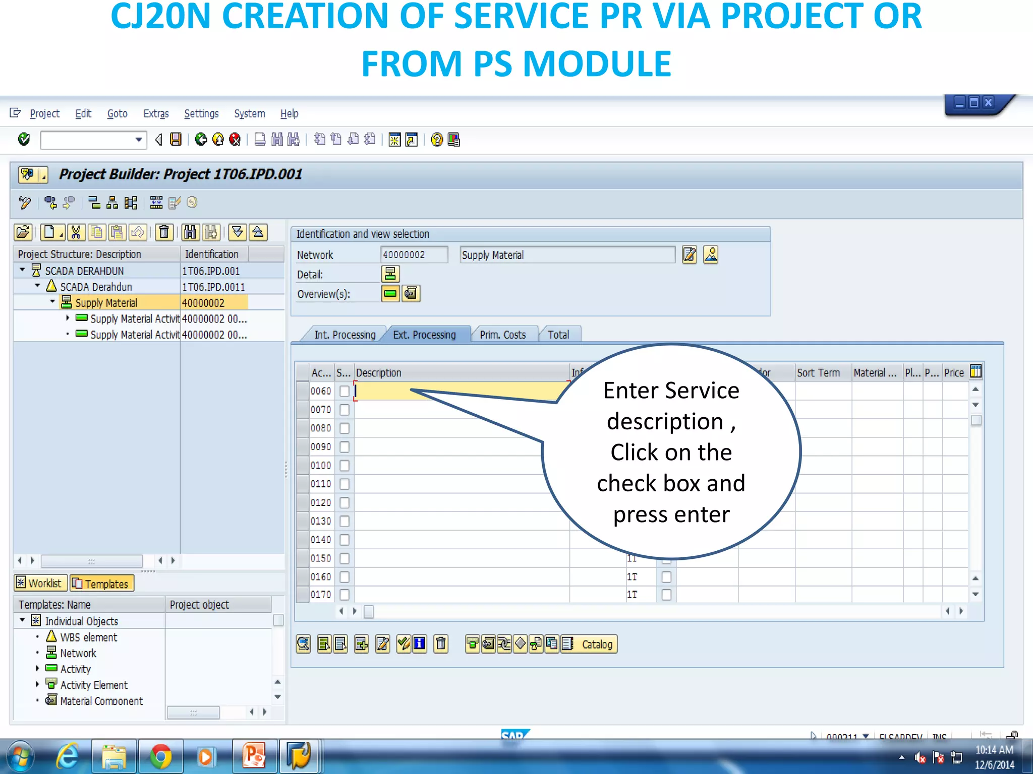 SAP Training ( PS , Material PR , Service PR ,Cost Planning , Budgeting ...