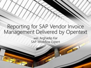 Sap vendor invoice management reporting final | PPTX