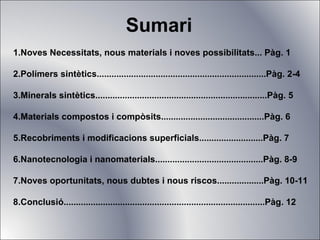 Els nous materials. Anna i Sara | PPT