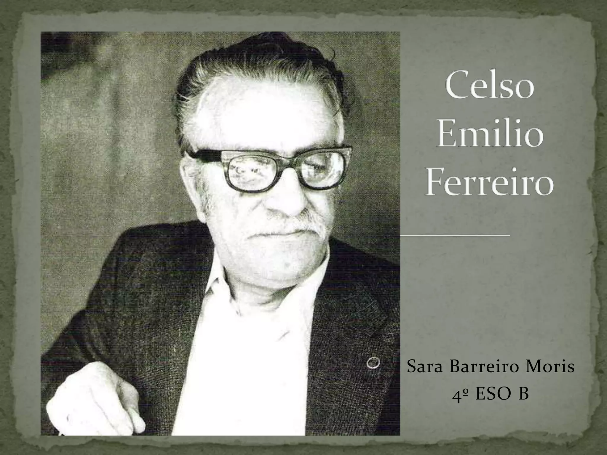 Celso Emilio Ferreiro | PPT