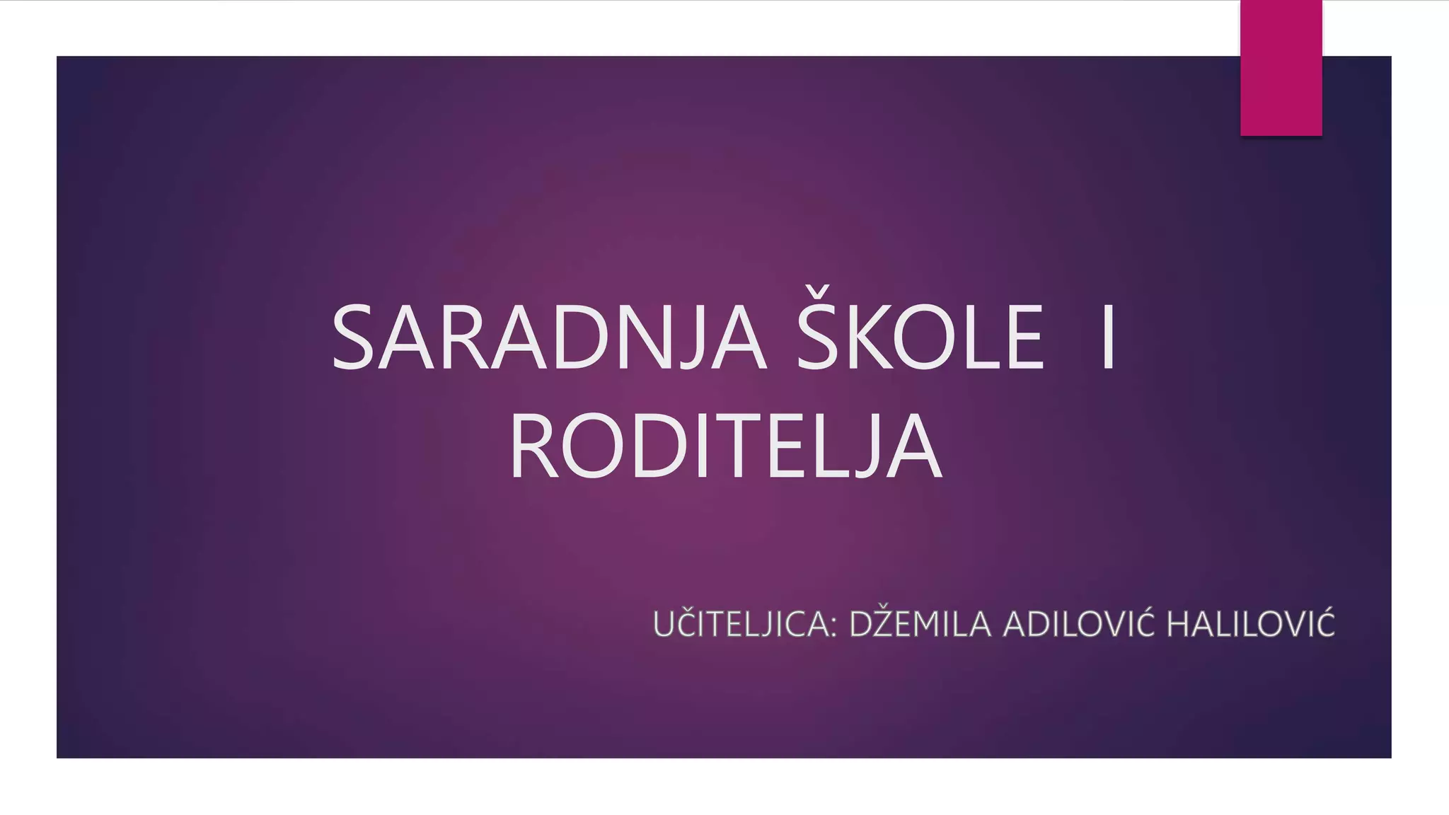 SARADNJA_SKOLE_I_RODITELJA.pptx