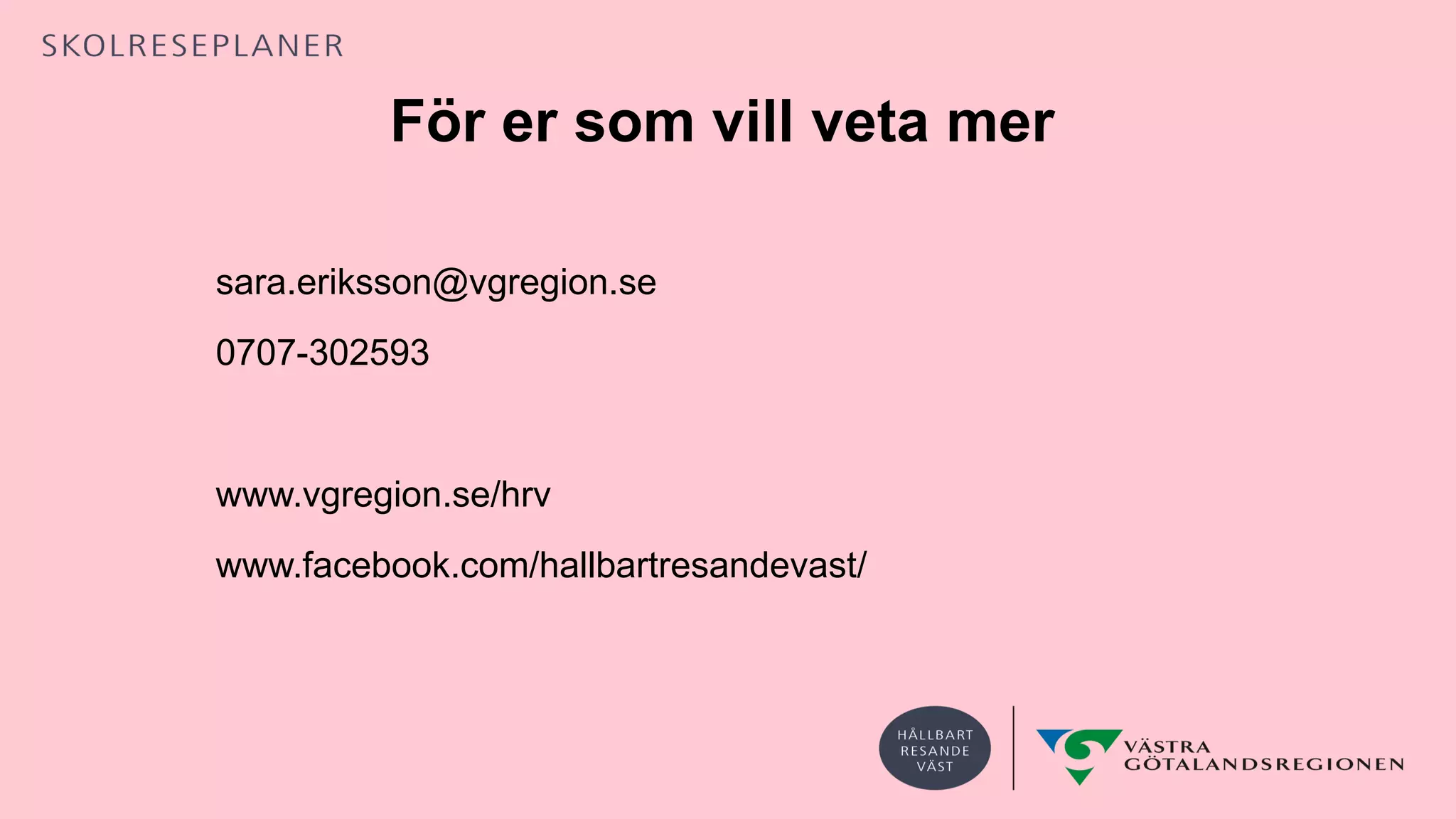Sara Eriksson, Västra Götalandsregionen, Barn, Liv och Trafik 2017 ...