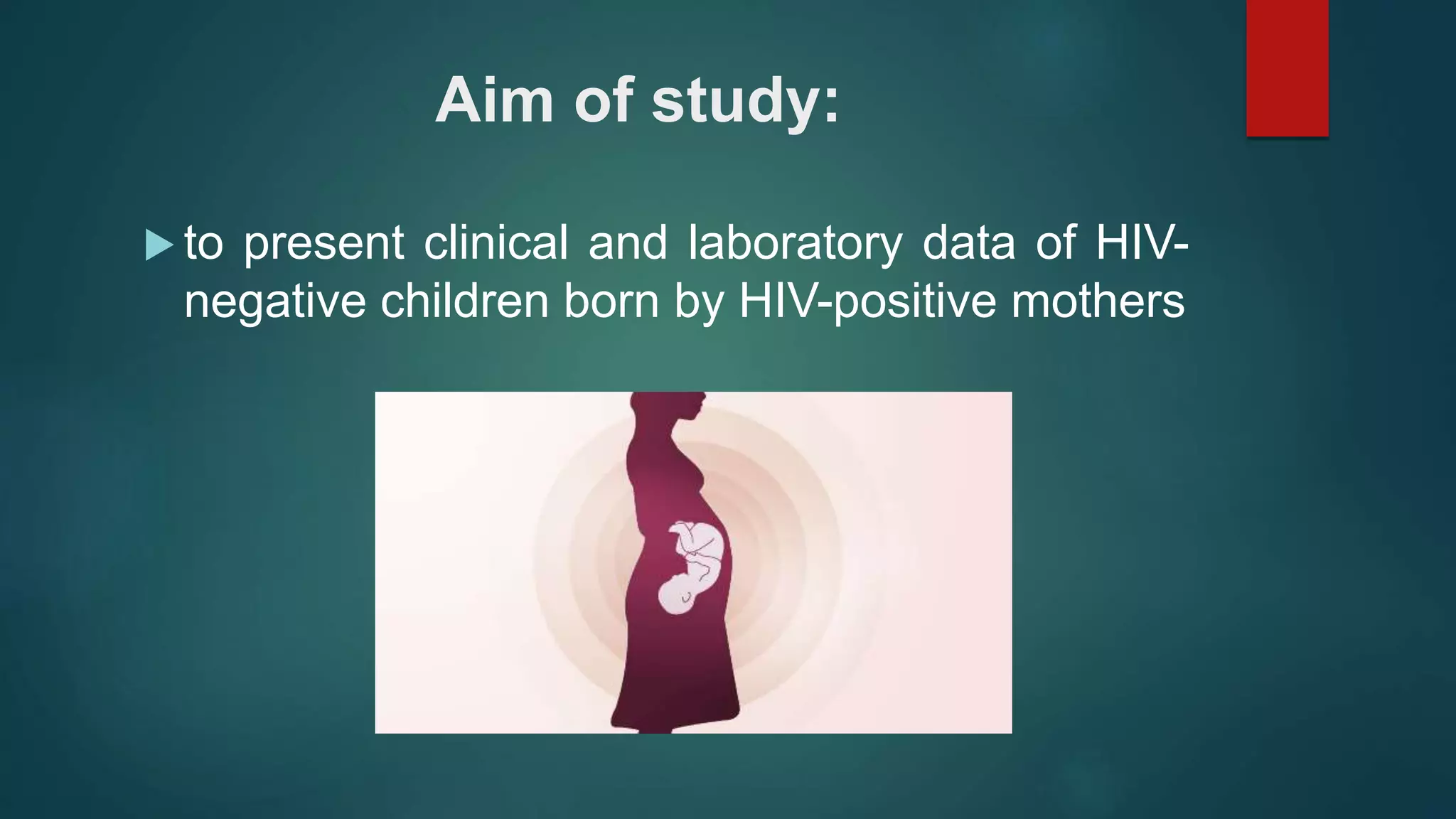 Hiv negative children delivered by hiv positive mothers | PPT