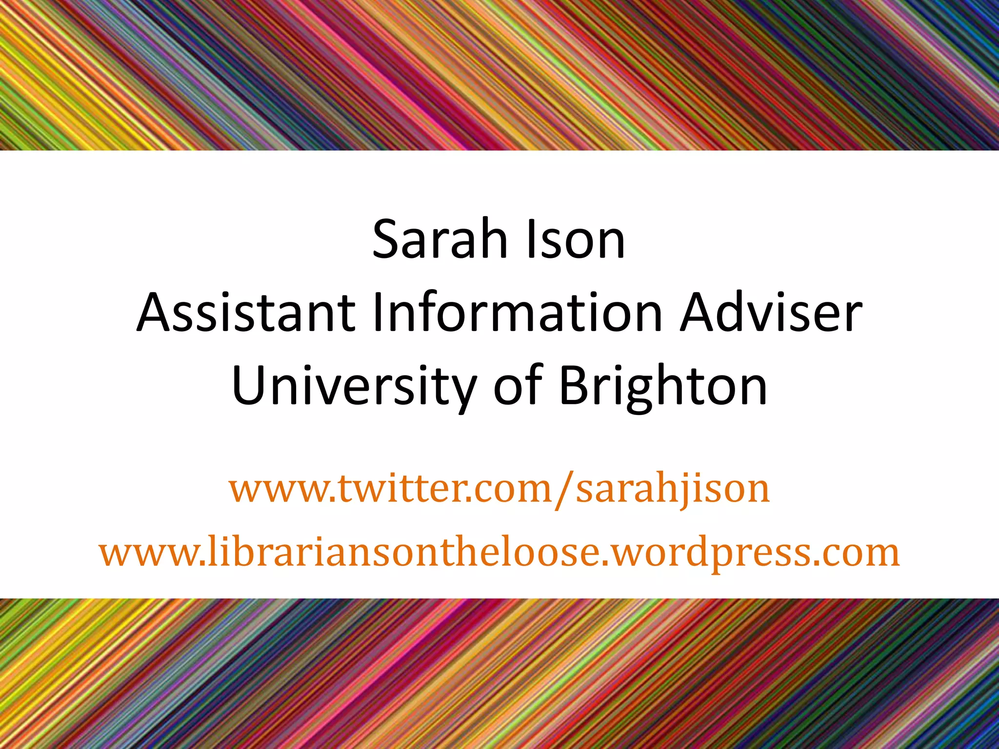 Sarah Ison cpd25 presentation nov 2011 | PPTX