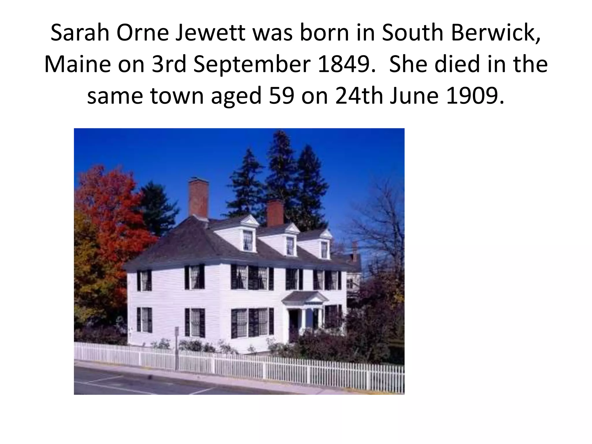 Eng 102 6 pm Sarah Orne Jewett | PPT