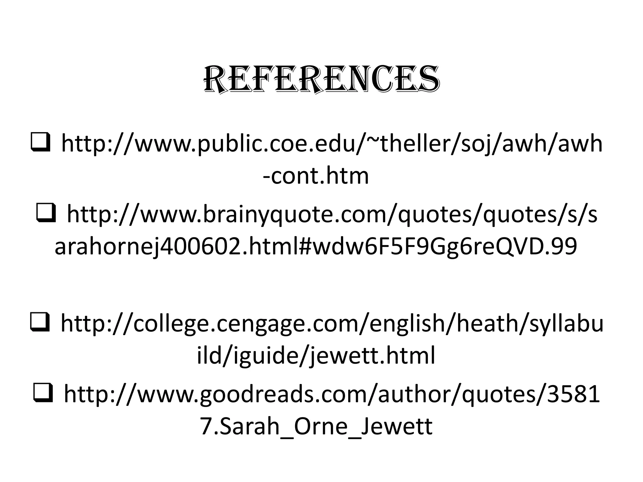 Eng 102 6 pm Sarah Orne Jewett | PPT
