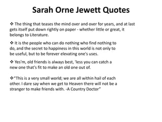 Eng 102 6 pm Sarah Orne Jewett | PPTX