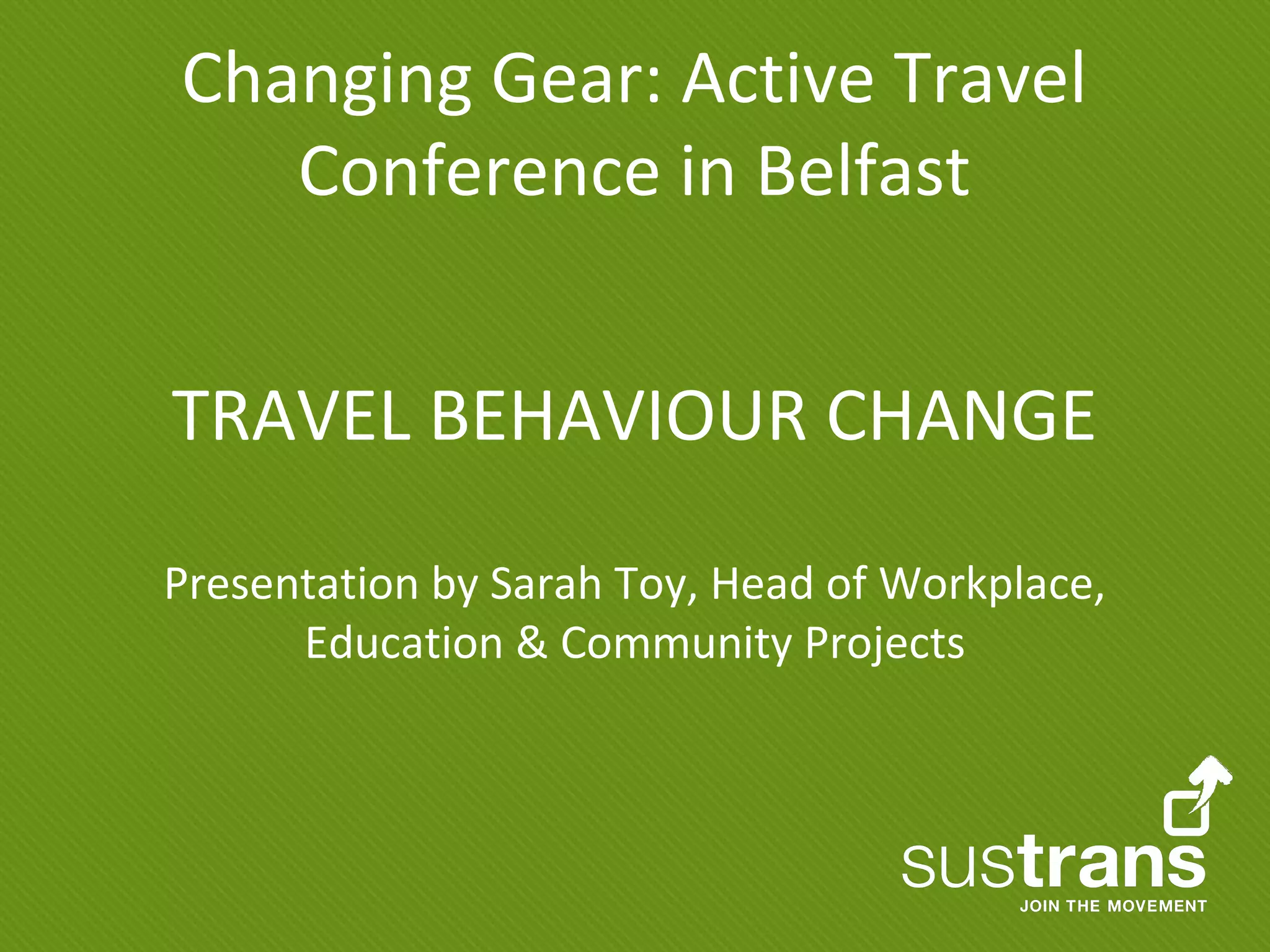 Travel behaviour change - Winning hearts and minds | PPT
