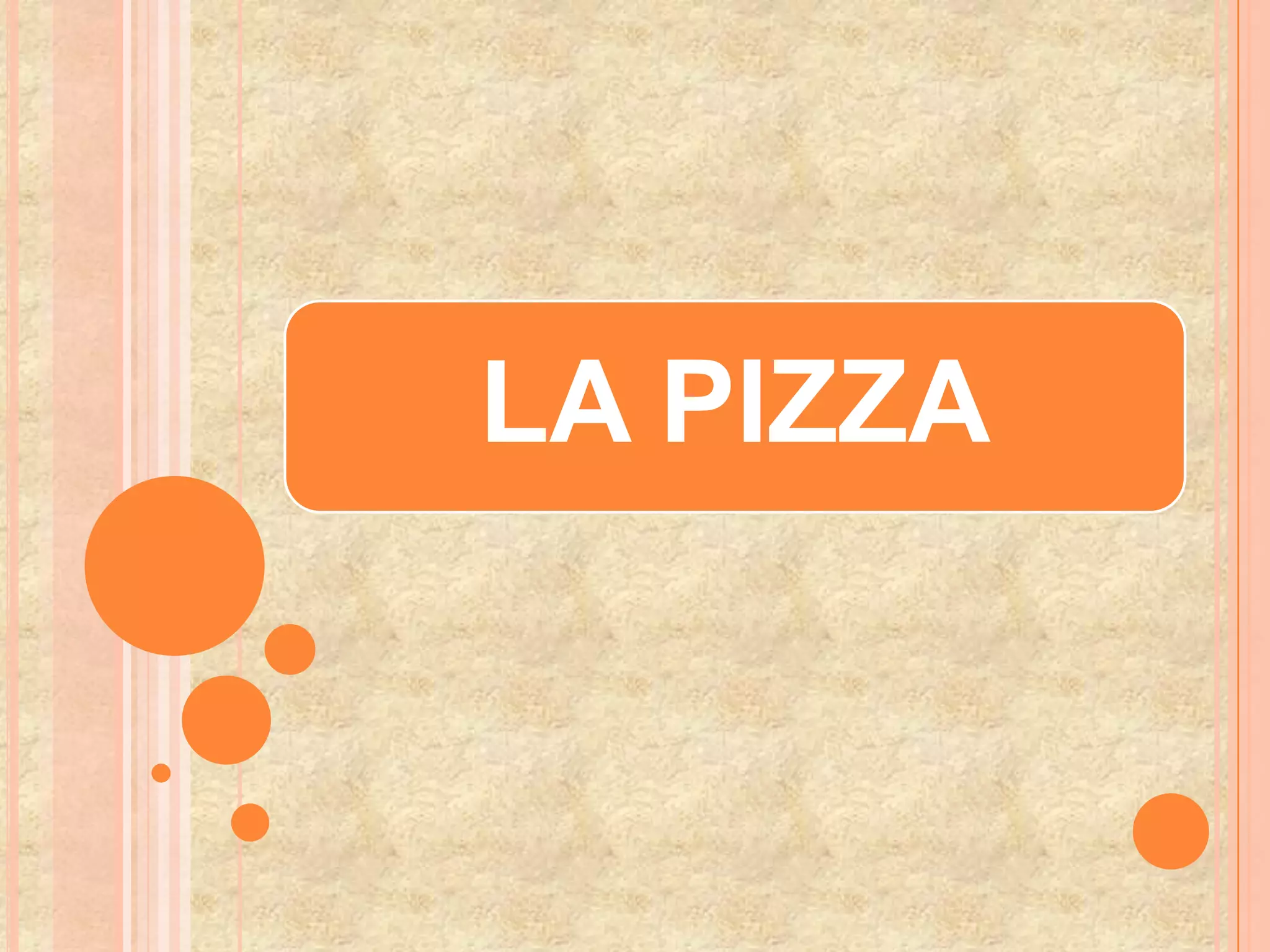 la pizza | PPTX
