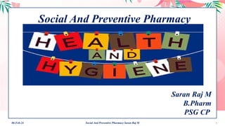 Social And Preventive Pharmacy - Health and Hygiene | PPTX