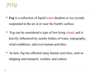 Heat waves,cold waves,fog | PPT