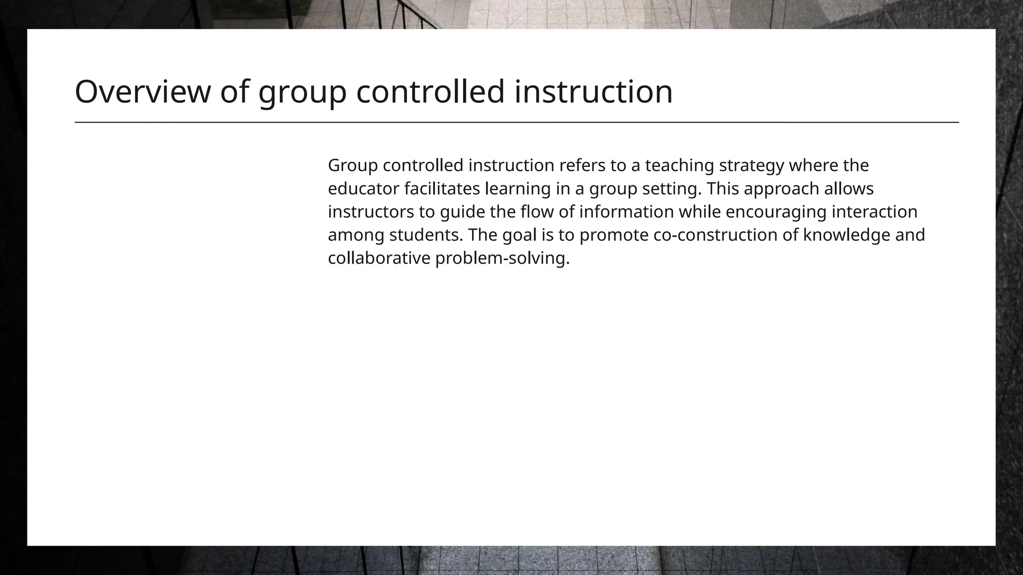Group controlled instruction.slides.pptx