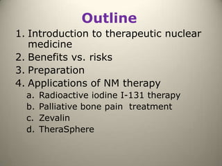 Therapeutic Application in Nuclear Medicine | PPTX