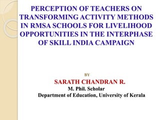 Perception of teachers on transforming activity methods in RMSA schools ...