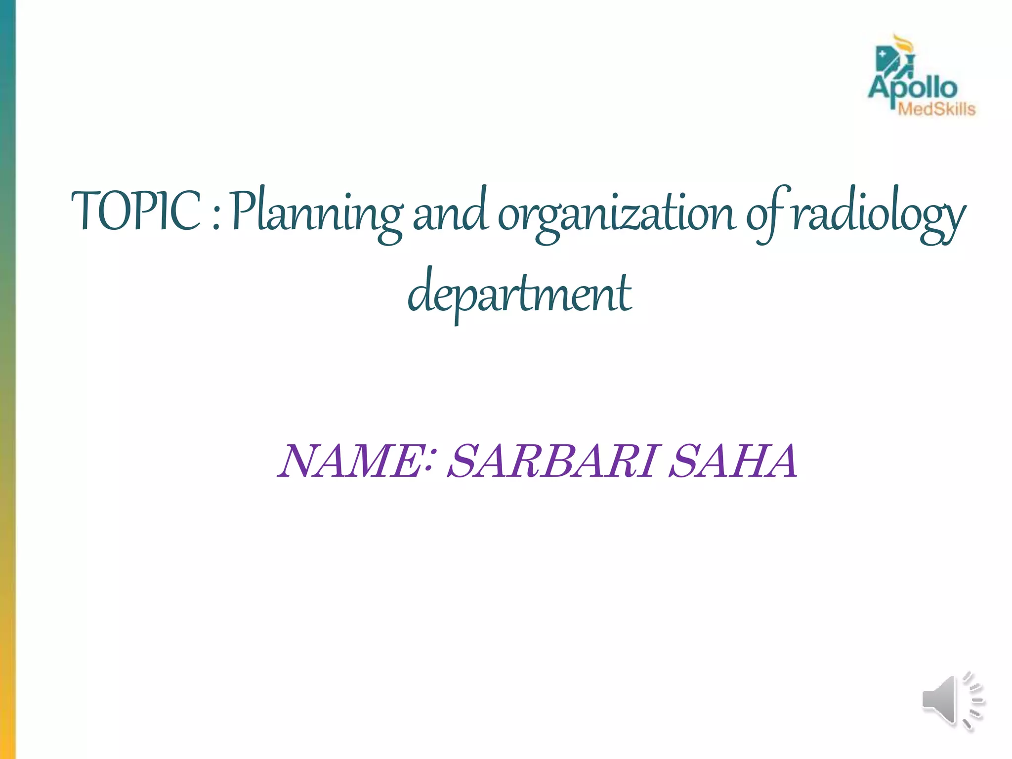 Planning and organization of Radiology Department | PPTX