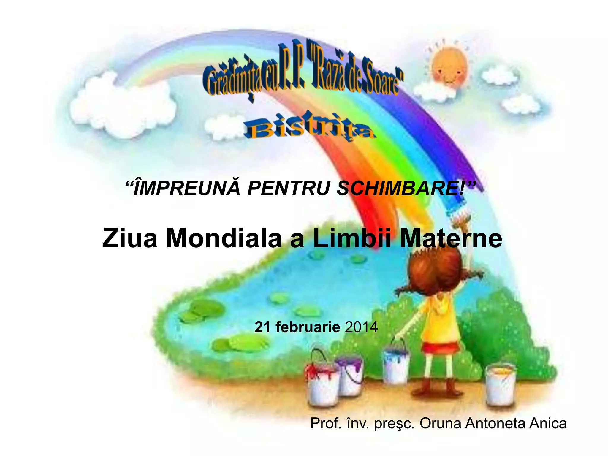 Sarbatorim limba materna gpp raza de soare | PPT