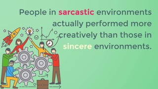 Sarcasm in the Workplace: What totally works and what doesn't | PDF