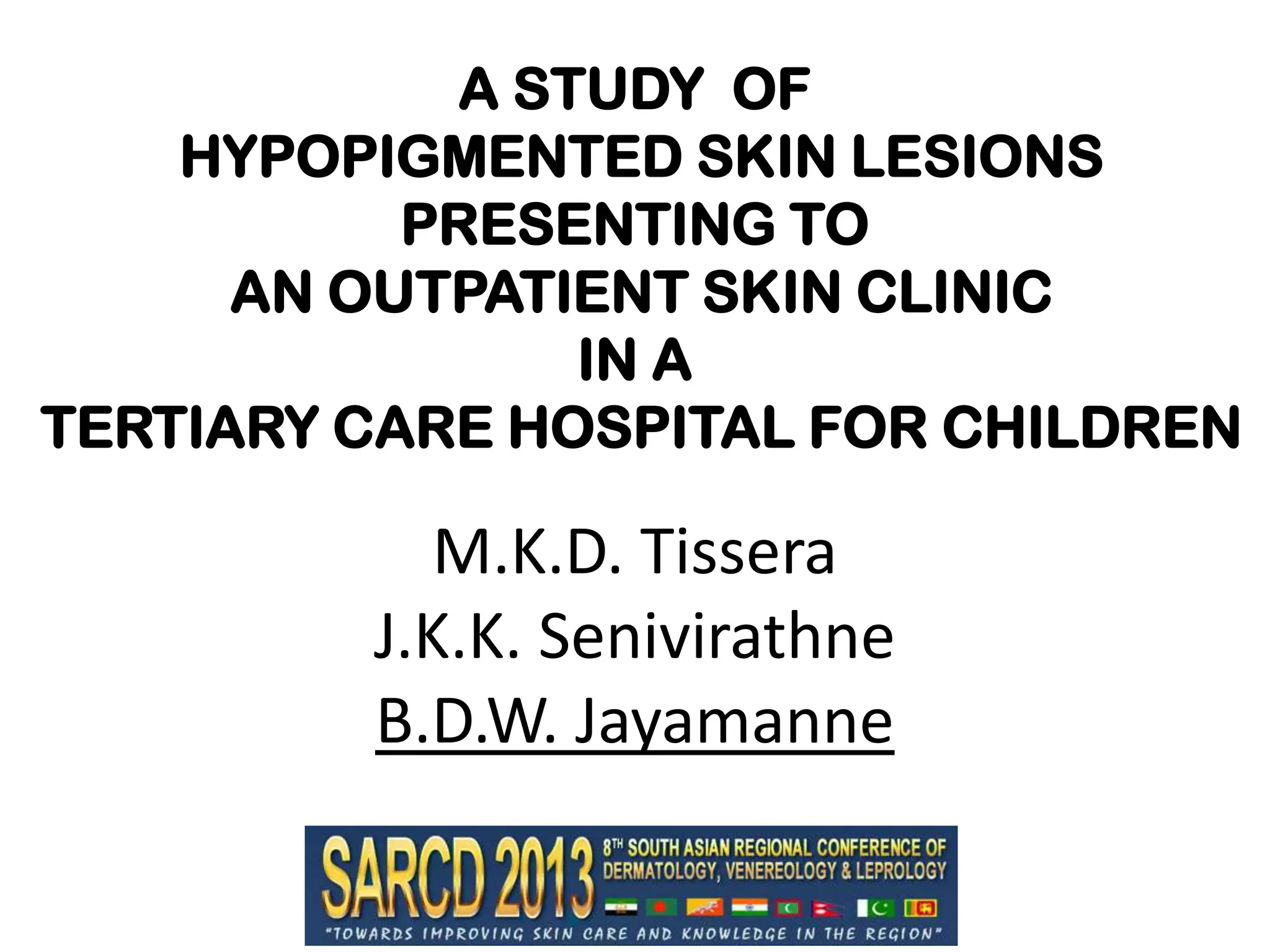 Study of Hypopigmented patches children attending to the Dermatology ...
