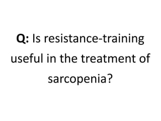 What Is Sarcopenia? Summary, Exercise & Guidelines | PPT