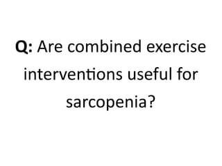What Is Sarcopenia? Summary, Exercise & Guidelines | PDF