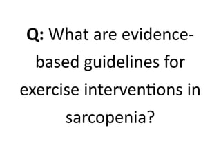 What Is Sarcopenia? Summary, Exercise & Guidelines | PDF