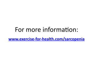 What Is Sarcopenia? Summary, Exercise & Guidelines | PDF
