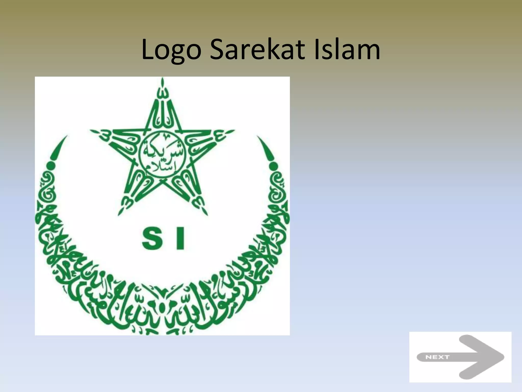 Sejarah - Organisasi Nasional Indonesia (SAREKAT ISLAM) | PPTX