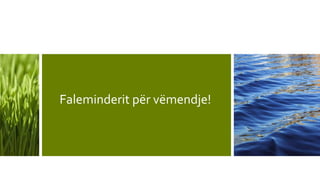 SareKozhani_ProjektiPowerPoint_Nature.pptx