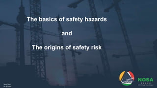 A Different Look at Safety Hazards and Origins of Safety Risk | PPTX