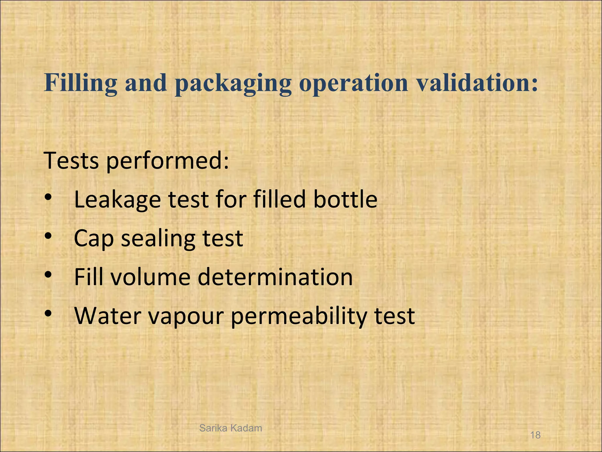 Process validation of liquid orals (pharmaceutical process validation ...